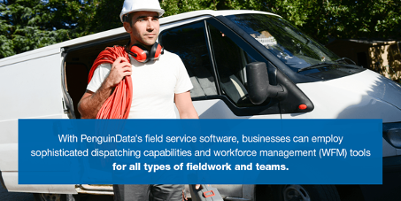 Field Service Dispatch Software - PenguinData Blog