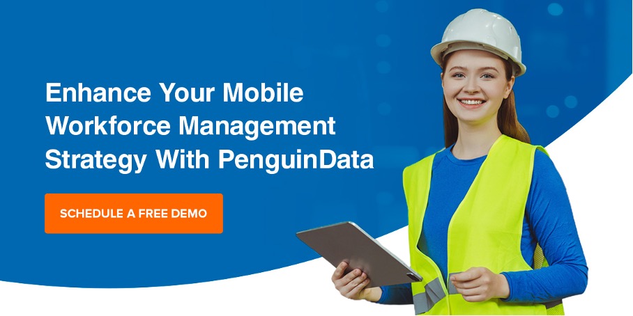 What Is Mobile Workforce Management? - PenguinData Blog